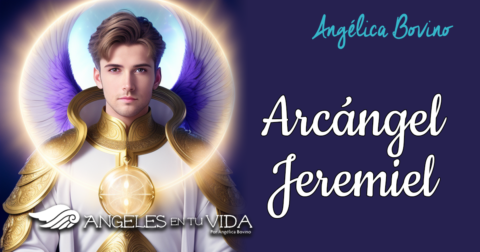 ¿Quién es el Arcángel Jeremiel? | Angélica Bovino